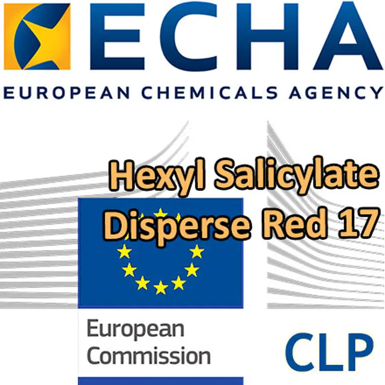 CLH proposals for Hexyl salicylate and Disperse Red 17 - Regulation