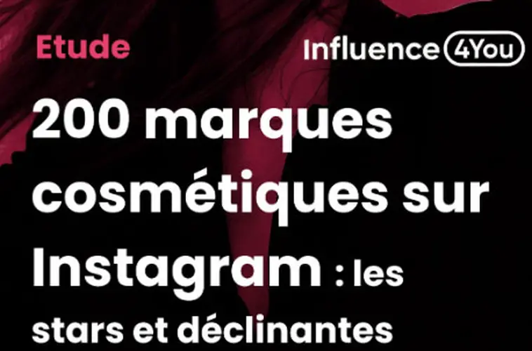 Influence4You analyse 200 marques cosmétiques sur Instagram - Tech / Digital