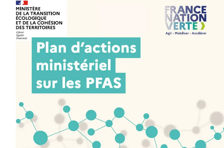 France launches a "PFAS" action plan - France