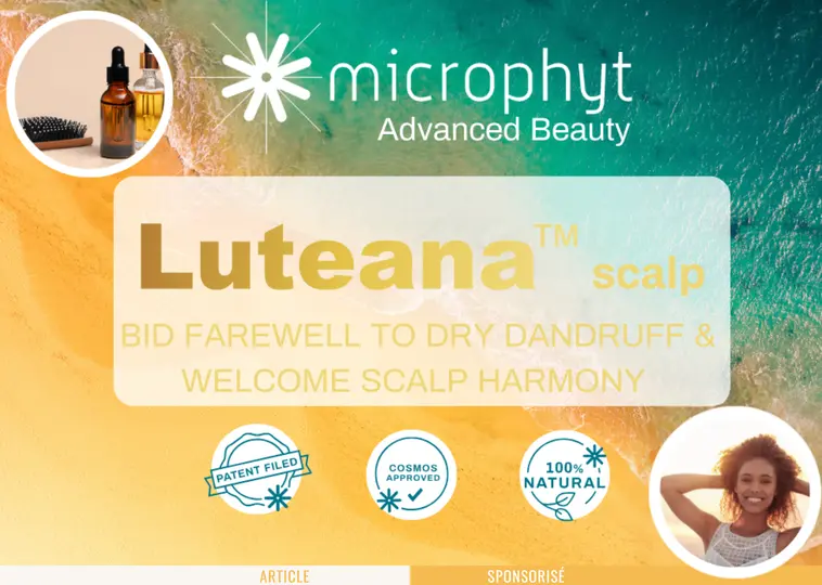 Luteana™ Scalp : l’approche révolutionnaire pour les cuirs chevelus ...