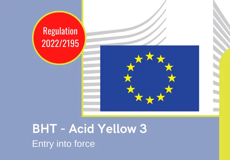 Reminder: new restrictions for BHT and Acid Yellow 3 come into force - News