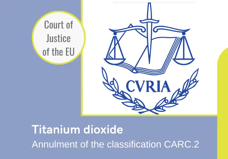 The CJEU upholds the annulment of the classification "carcinogenic" of ...